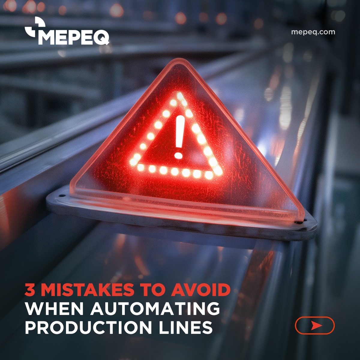 3 Mistakes to Avoid When Automating Production Lines